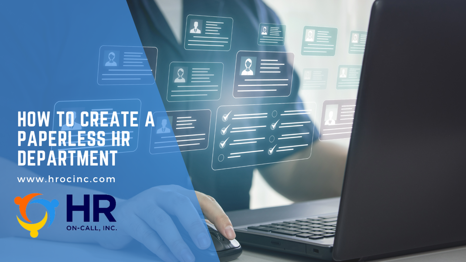 How to Create a Paperless HR Department – HR On-Call, Inc.
